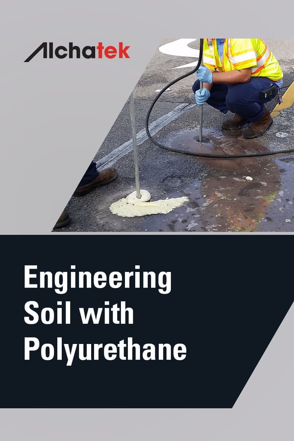 Engineering Soil with Polyurethane